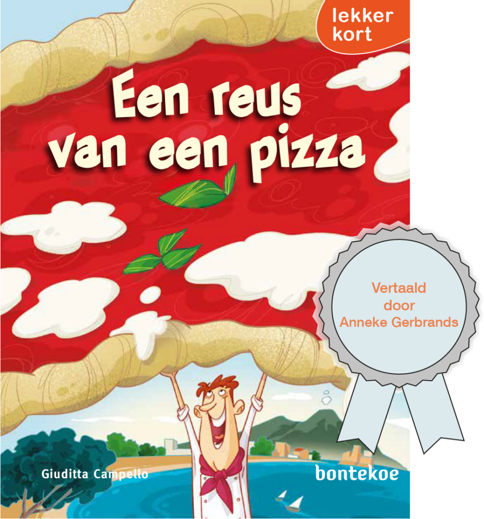 Een reus van een pizza - Anneke Gerbrands